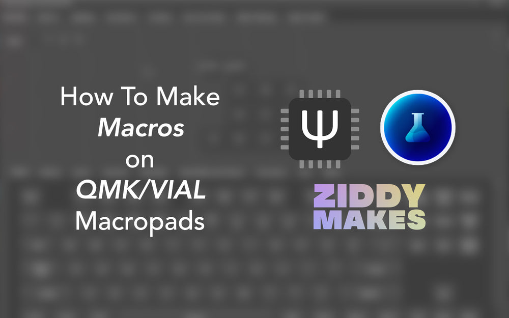 How To Make Typical Macros on QMK/VIAL Macropads
